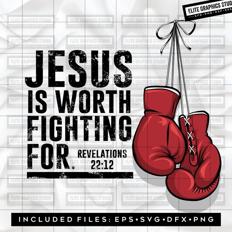 Jesus is Worth Fighting for Svg, God Svg, Scripture Svg, Christian Svg ...