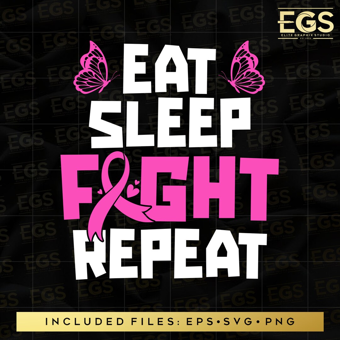 Eat Sleep Fight Repeat Svg, Breast Cancer Svg, October Svg, Cancer Svg ...