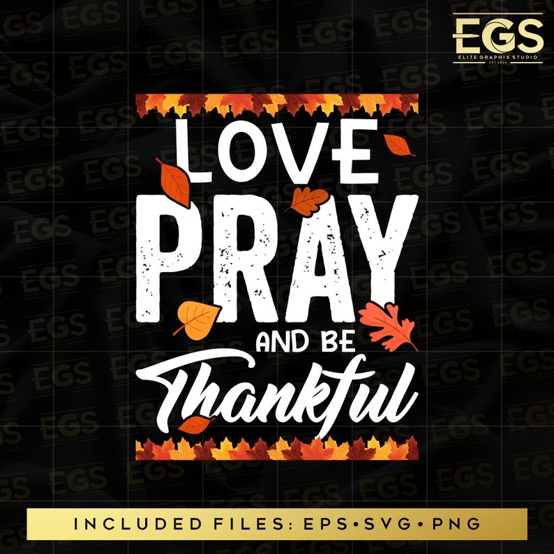 Amor orar y ser agradecido Svg, Otoño SVG, Octubre SVG, Acción de ...