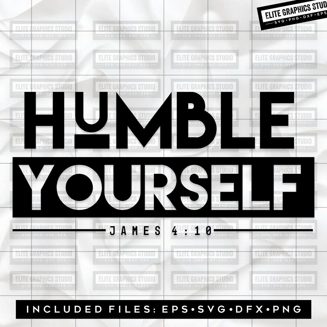 Humble Yourself Svg, James 4 Svg, Bible Verse Svg, Scripture Svg, Faith ...