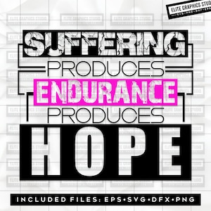 Suffering Produced Hope Svg, Prayer Svg, Jesus Svg, Scripture Svg ...