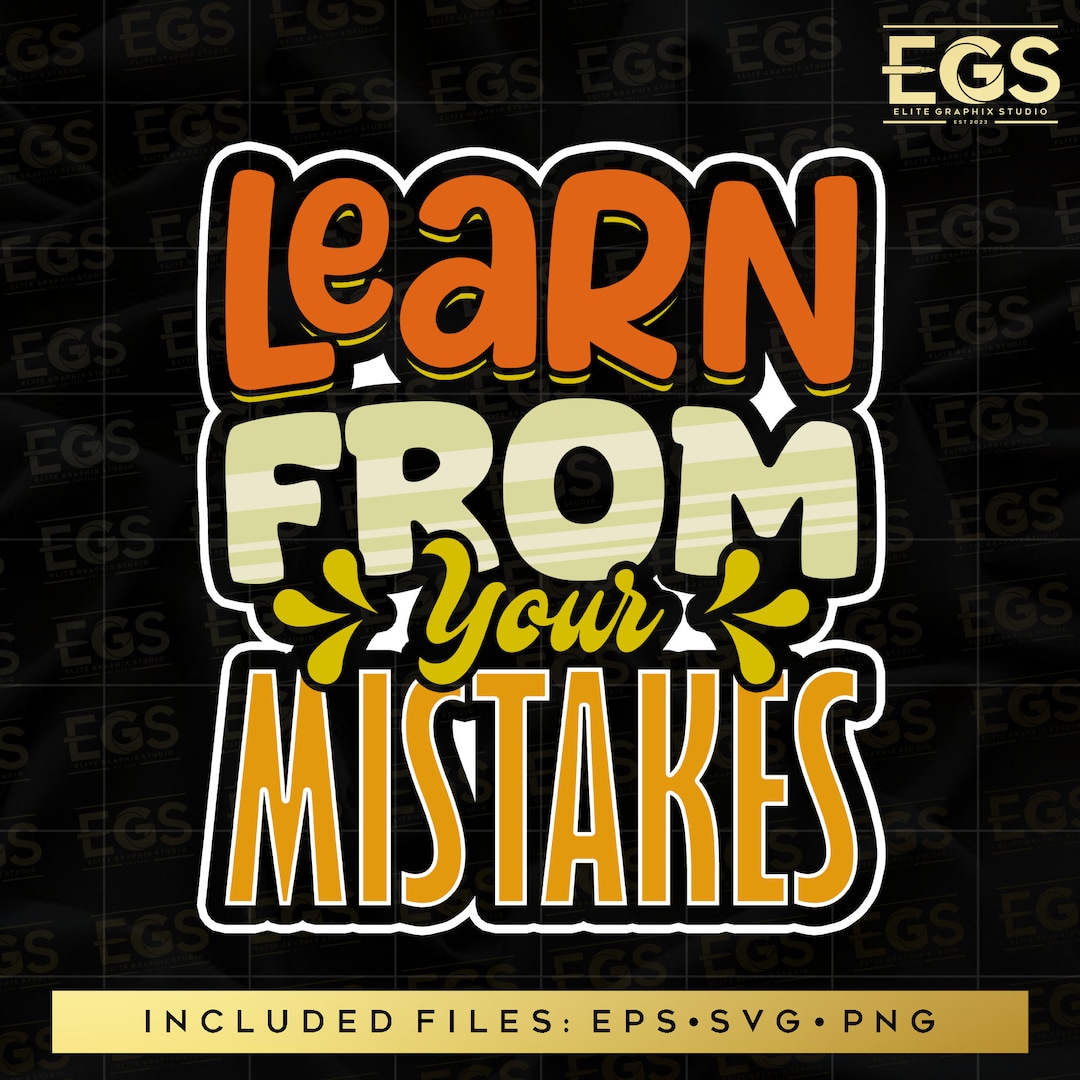 Learn From Your Mistakes Svg, Motivation Svg, Inspiration Svg, Quotes ...