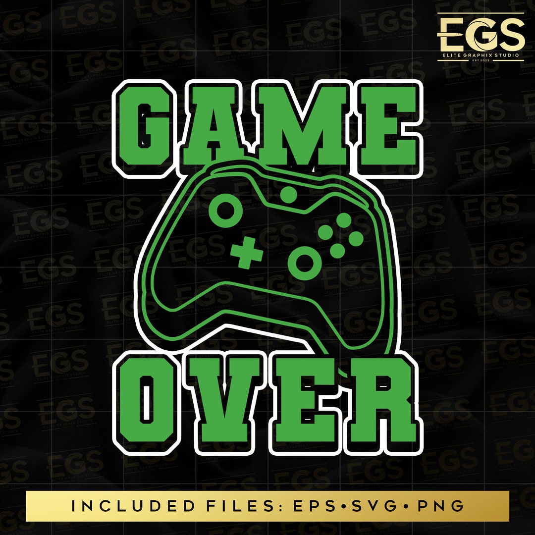 Game Over Svg, Gaming Art Svg, Sarcasm Svg, Png Video Games Svg ...