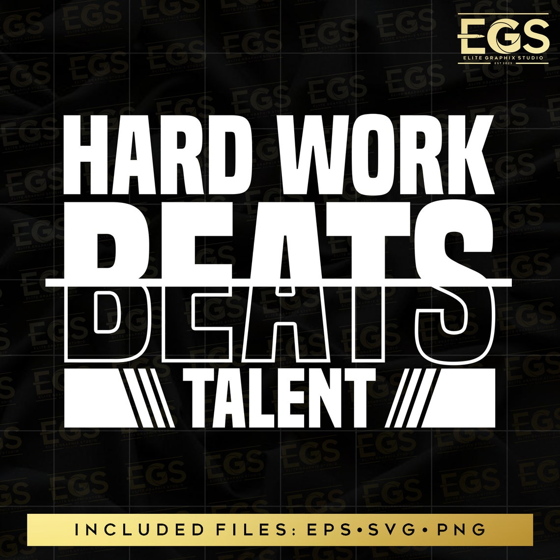 Hard Work Beats Talent Svg, Hustle Art Svg, Motivational Svg ...