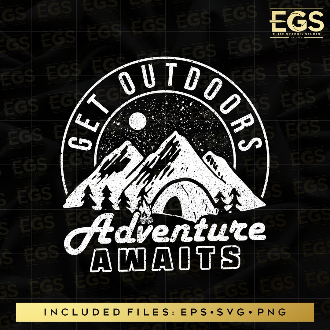 Get Outdoors Adventure Awaits Svg, Adventure Svg, Outdoor Svg, Mountain ...