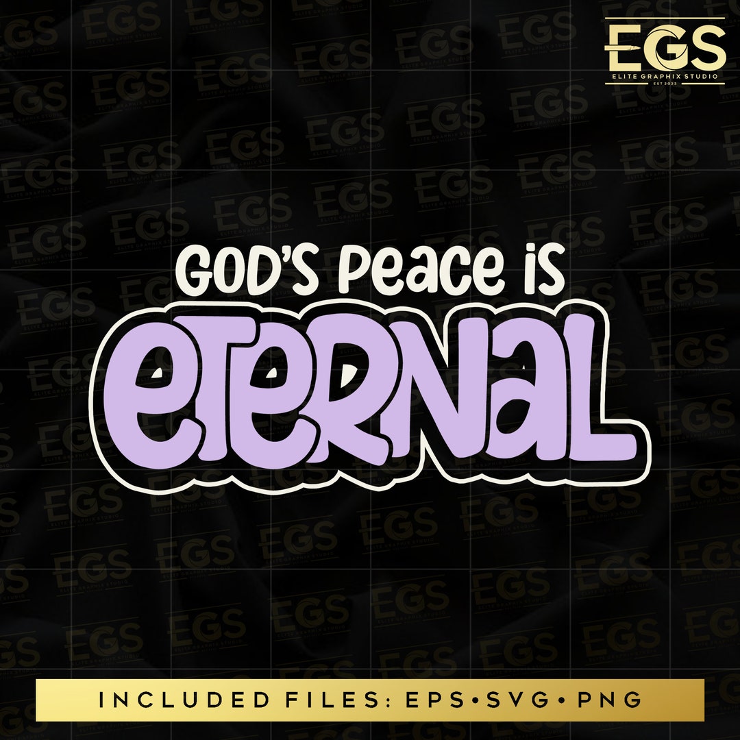God's Peace is Eternal Svg, Christian Svg, Bible Art Png, Yahweh Svg ...