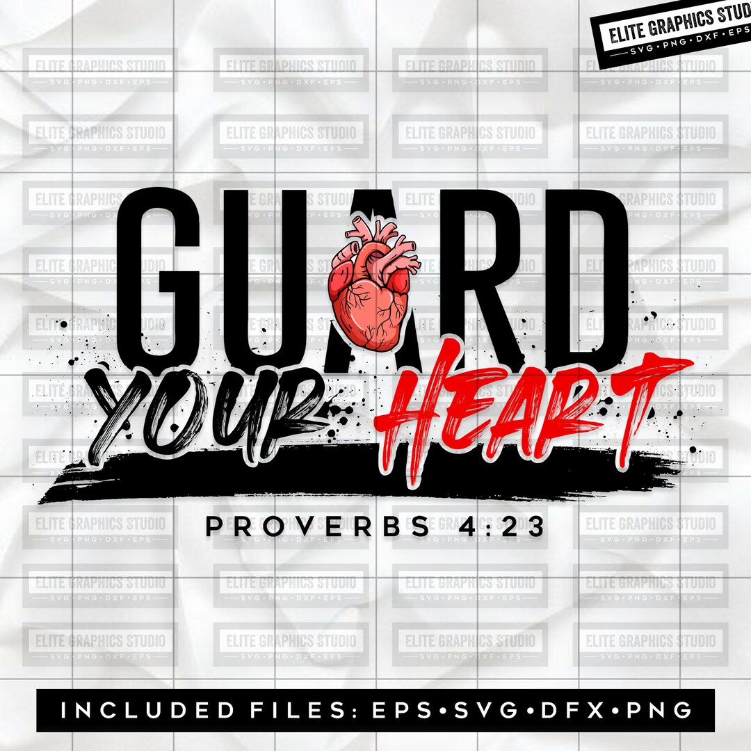 Guard Your Heart Svg, Christian Graphic Svg, Faith Design Svg, Religion ...