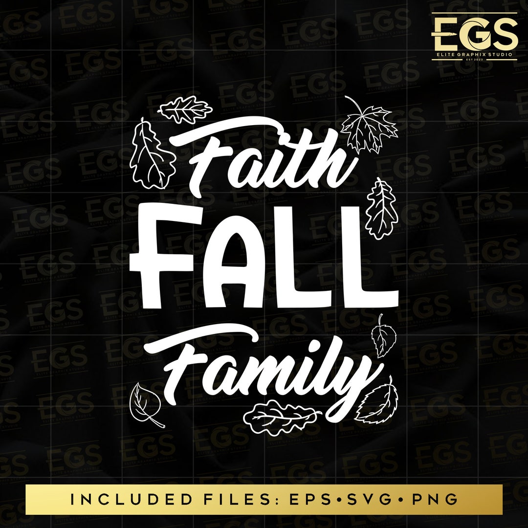 Faith Family Fall Svg, Fall SVG, October SVG, Thanksgiving Svg, Cut ...