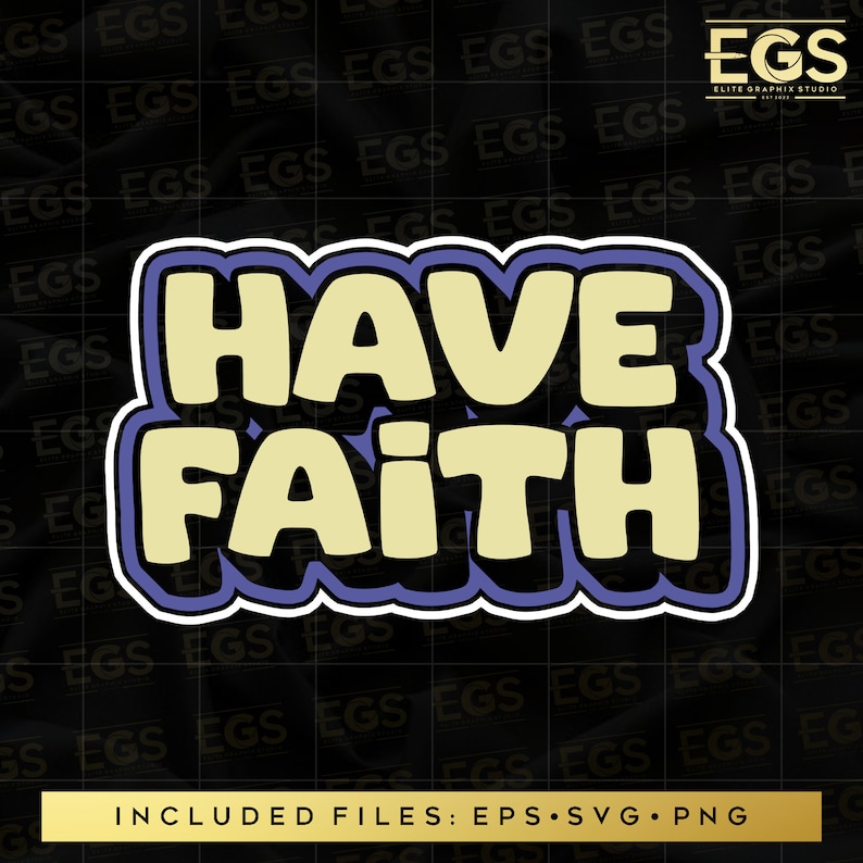 Have Faith Svg Christian Streetwear Svg Bible Art Png - Etsy