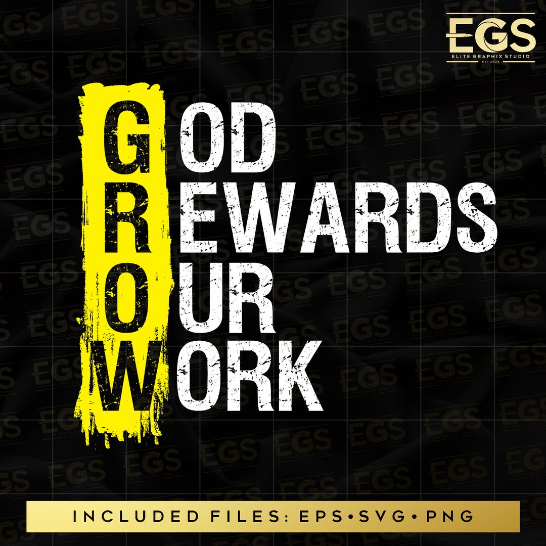 God Rewards Our Work Svg, Grow Svg, Christian Streetwear Svg, Bible Art ...