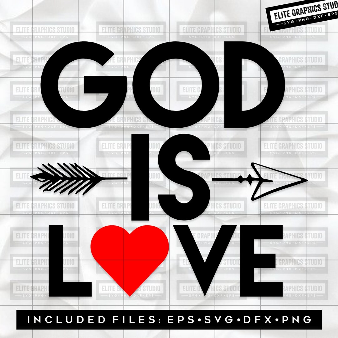God is Love Svg, Agape Svg, Christian Graphic, Faith Design Svg ...