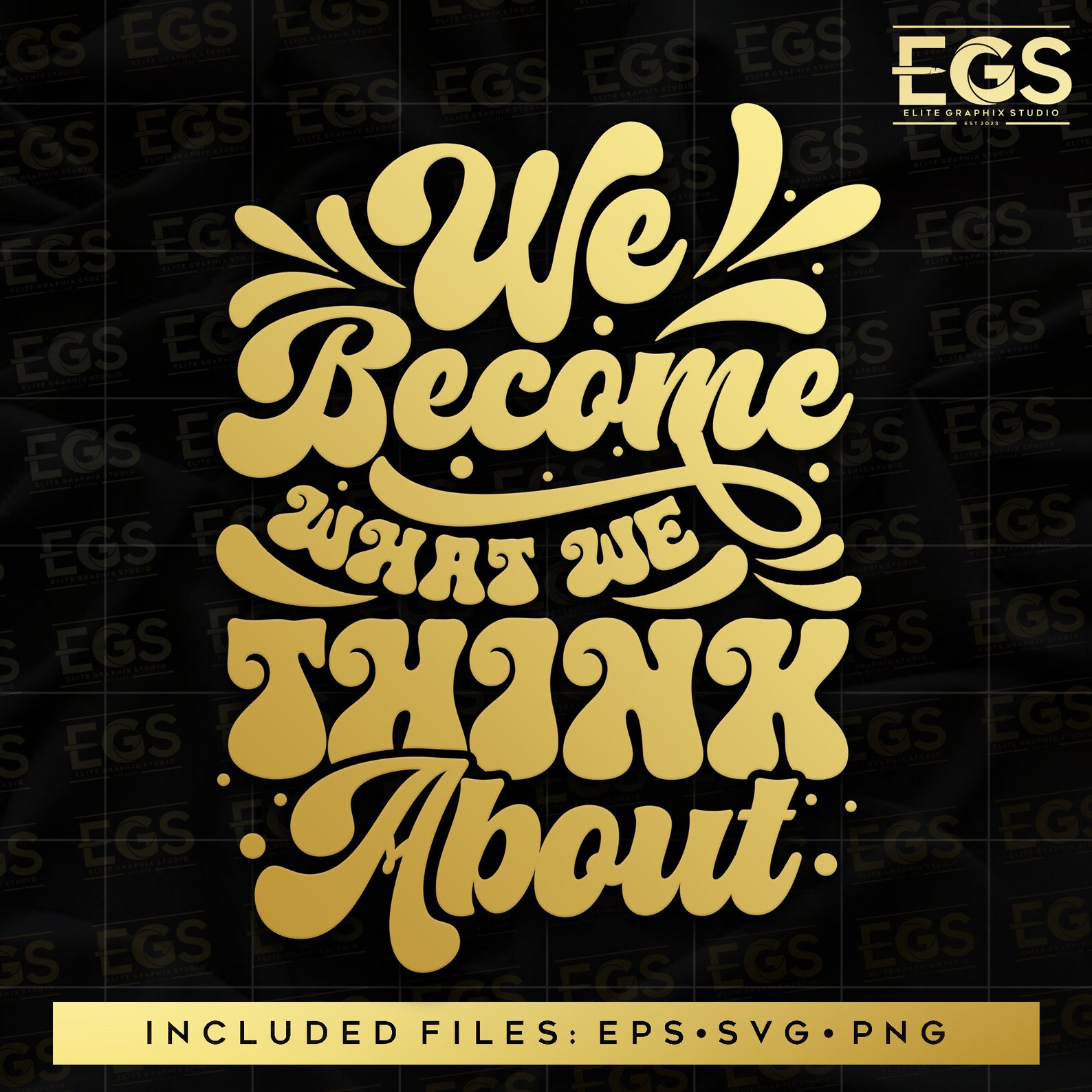 We Become What We Think About Svg, Street Wear Svg, Motivation Svg ...