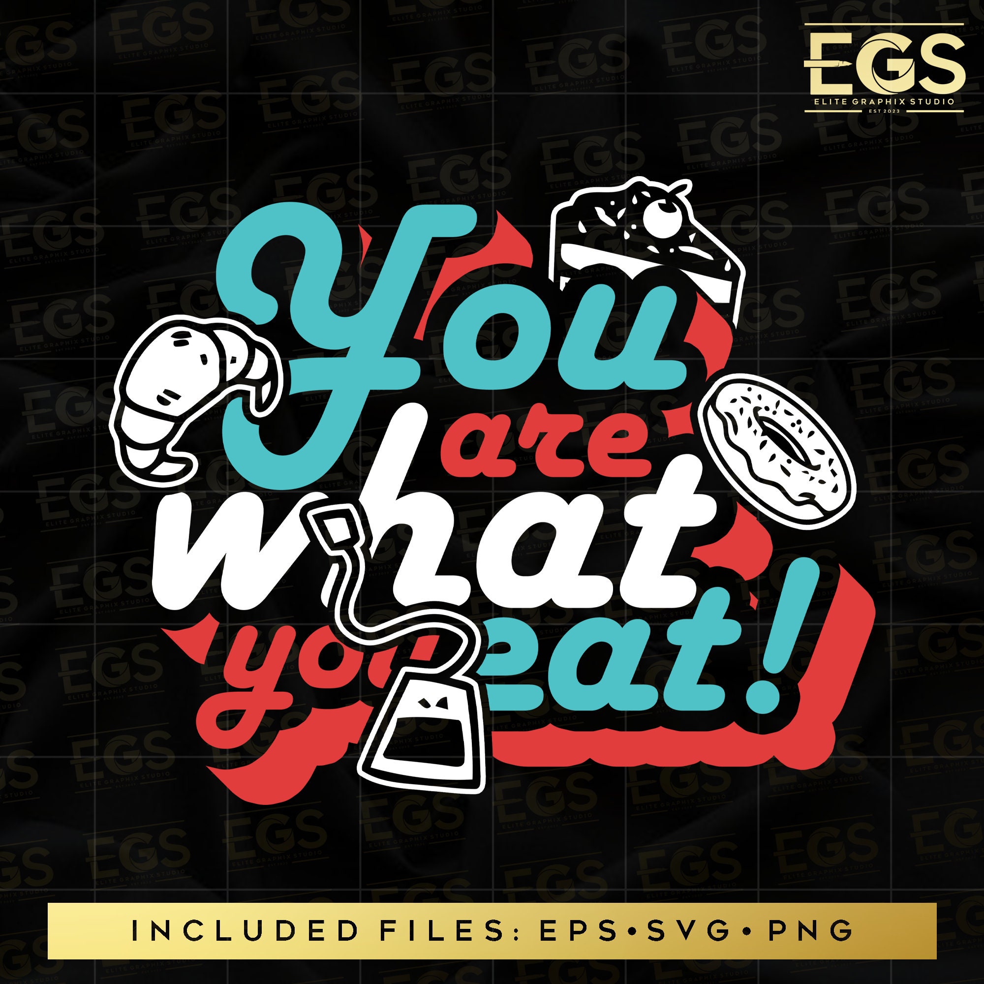 You Are What You Eat Svg, Motivation Svg, Streetwear Svg, Quotes Svg ...