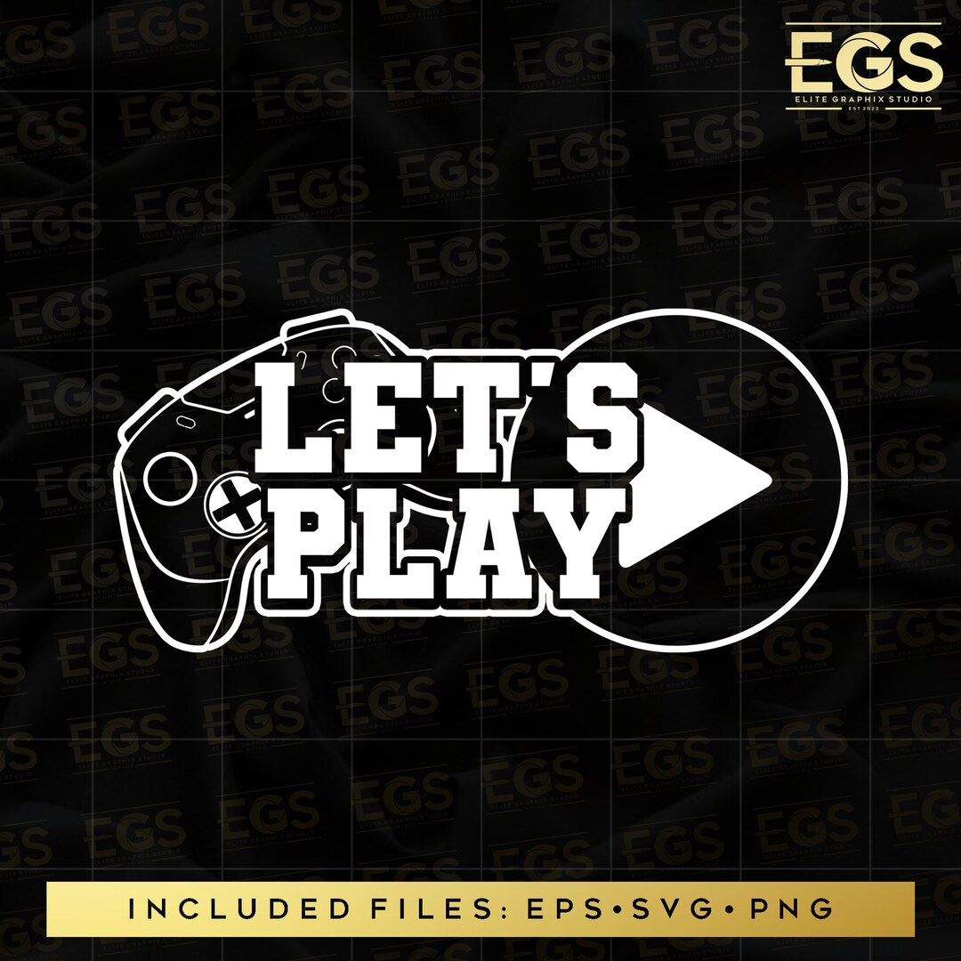 Lets Play Svg, Gaming Art Svg, Sarcasm Svg, Png Video Games Svg ...
