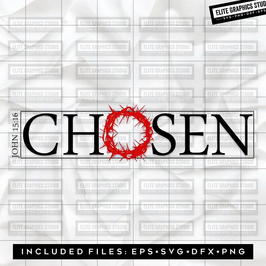 Chosen Svg, Jesus Svg, Christian Svg, Faith Design Svg, Christian Heat ...