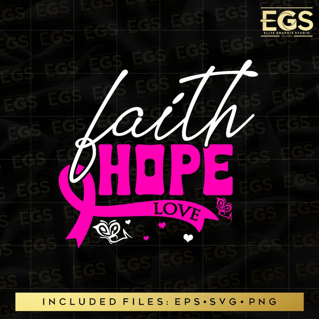 Faith Hope Love Svg, Breast Cancer Svg, October Svg, Cancer Svg, Cancer ...