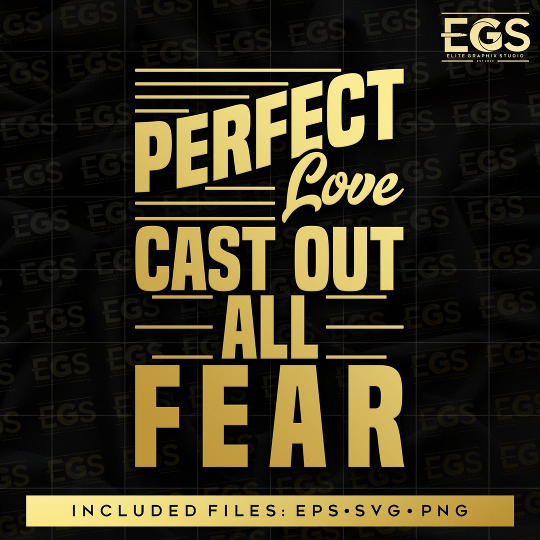 Perfect Love Cast Out All Fear Svg, Christian Streetwear Svg, Christian ...