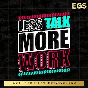Less Talk More Work Svg, Workout Svg, Motivational Svg, Inspirational ...