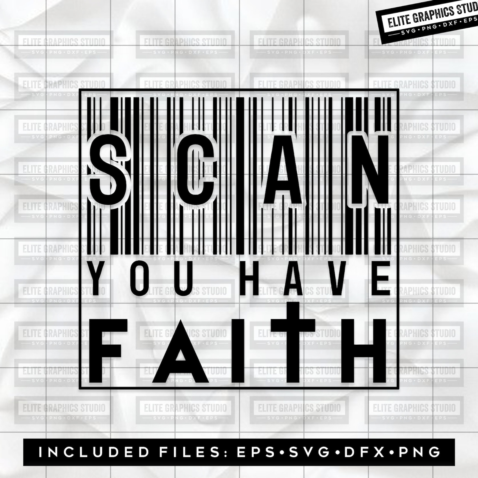 Scan You Have Faith Svg, Jesus Svg, Barcode Svg, Scripture Svg, Faith ...