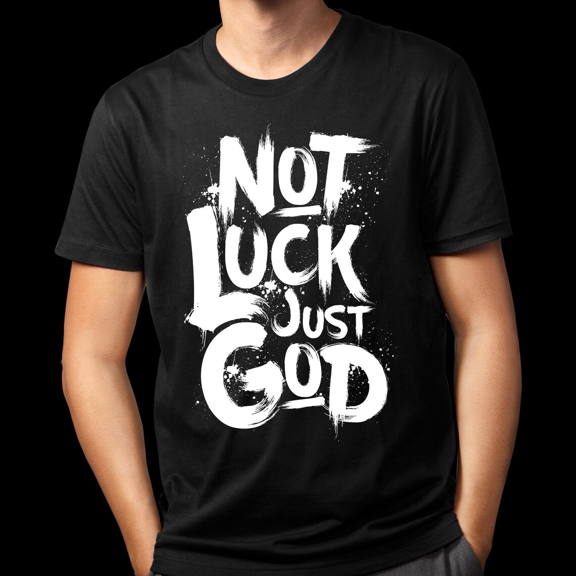 Not Luck Just God Svg, Faith Svg, Jesus Svg, Christian Clothing ...