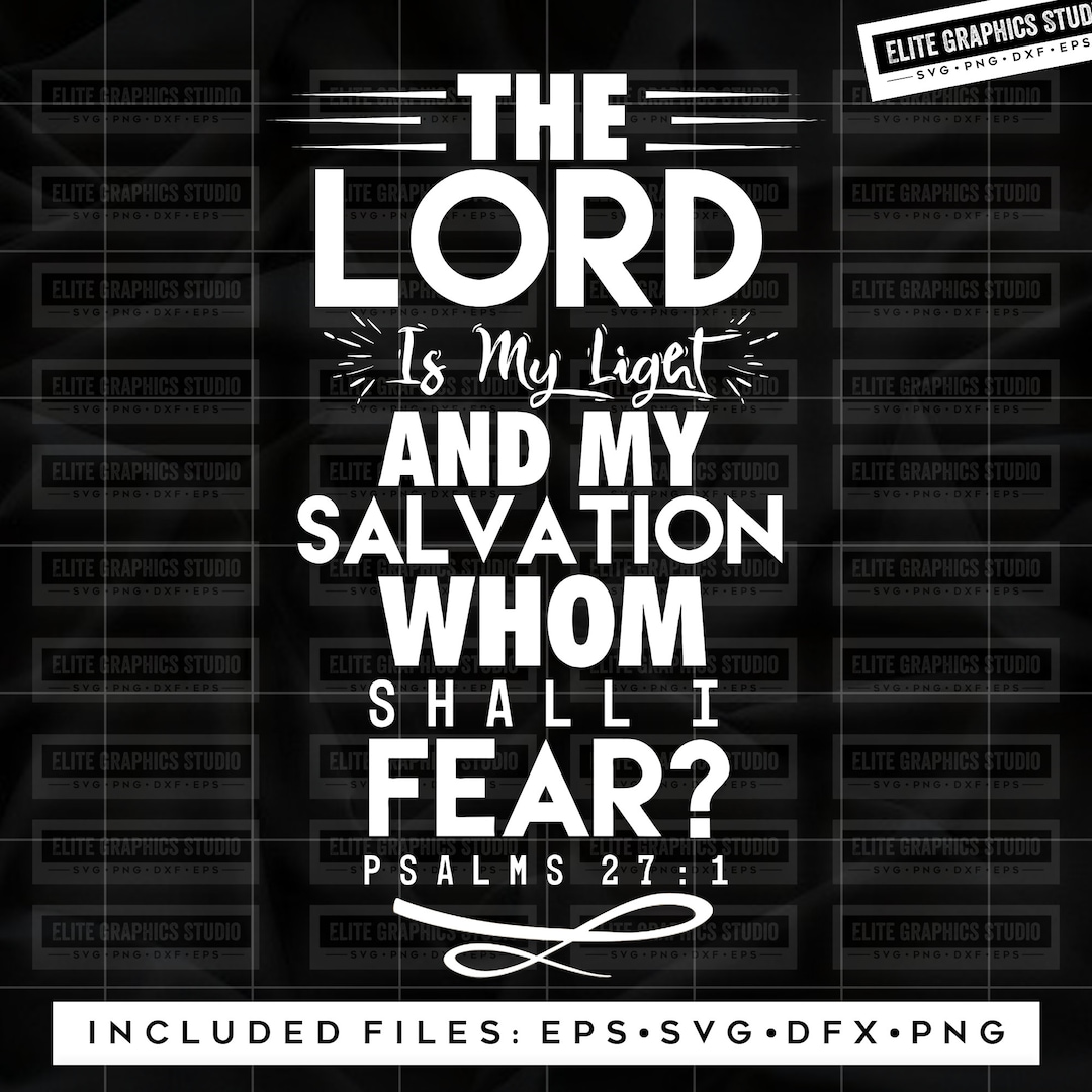 The Lord is My Light and Salvation Svg, Bible Verse Svg, Scripture Svg ...