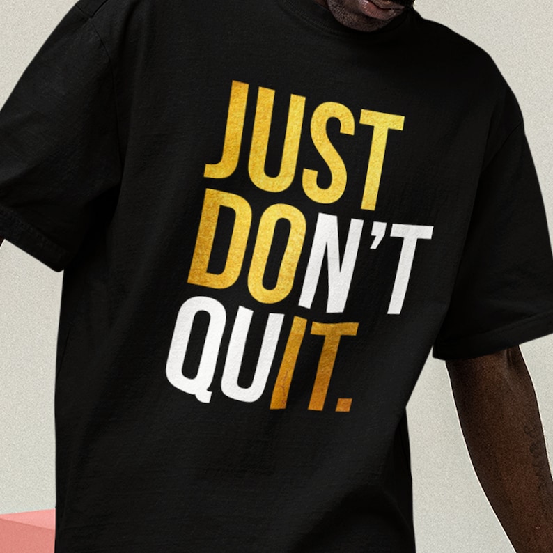 Just Don't Quit Svg, Just Do It Svg, Work Out Svg, Motivational Svg ...