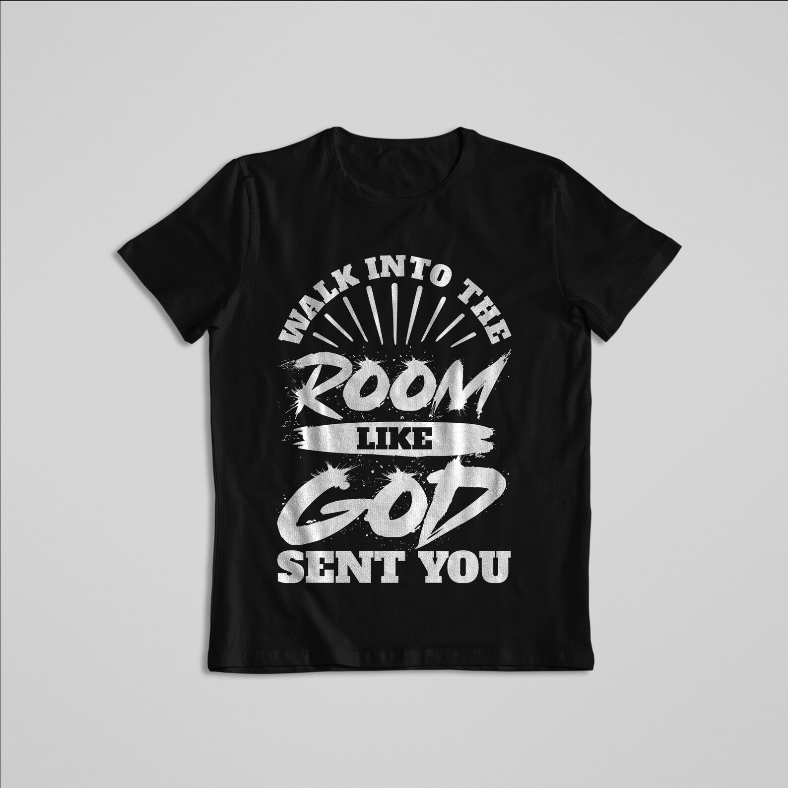 Walk Into the Room Like God Sent You Svg, Christian Streetwear Svg ...