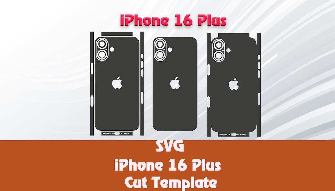 Apple iPhone 16 Plus Skin Template - Cricut Silhouette Vector Cut File ...