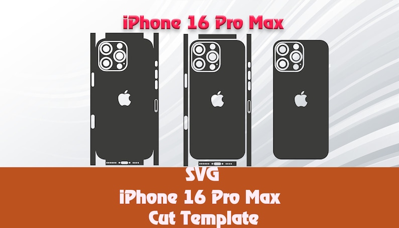 Apple iPhone 16 Pro Max Skin Template - Cricut Silhouette Vector Cut ...