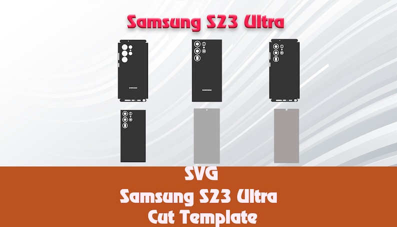 Samsung Galaxy S23 Ultra Skin Template - Cricut Silhouette Vector Cut ...