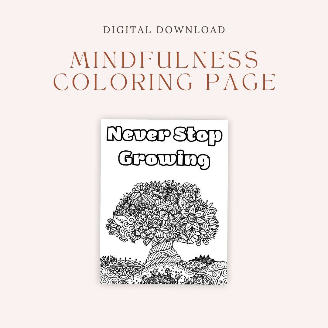 Never Stop Growing Coloring Page Affirmation Coloring Page Self Care ...