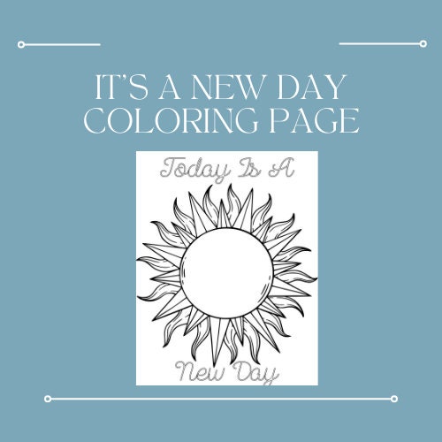 It's A New Day Coloring Page Sun Coloring Page Affirmation Coloring ...