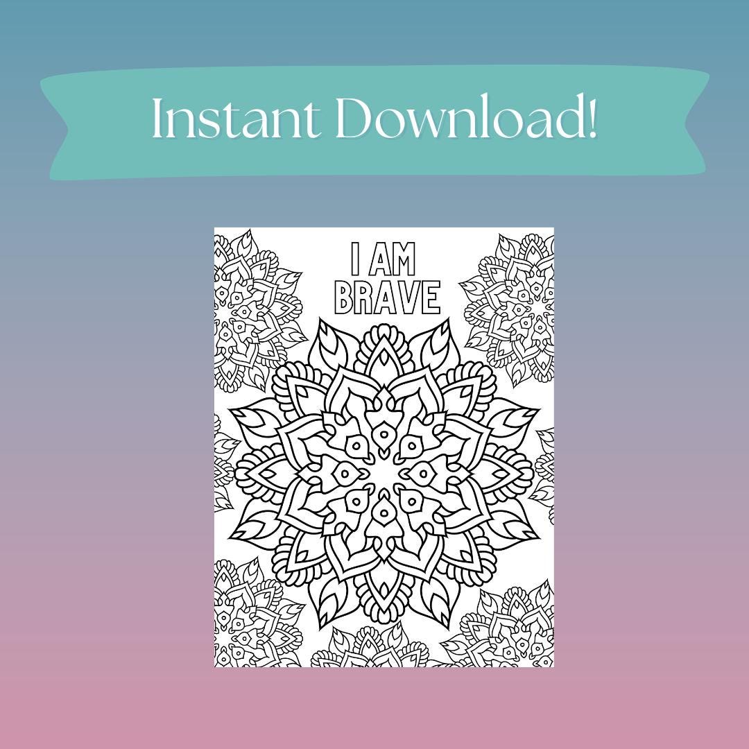I Am Brave Coloring Page | Wellness Coloring Page | Adult Coloring Page ...
