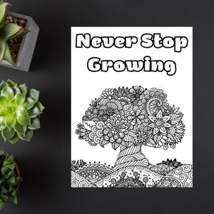 Never Stop Growing Coloring Page | Affirmation Coloring Page | Self ...