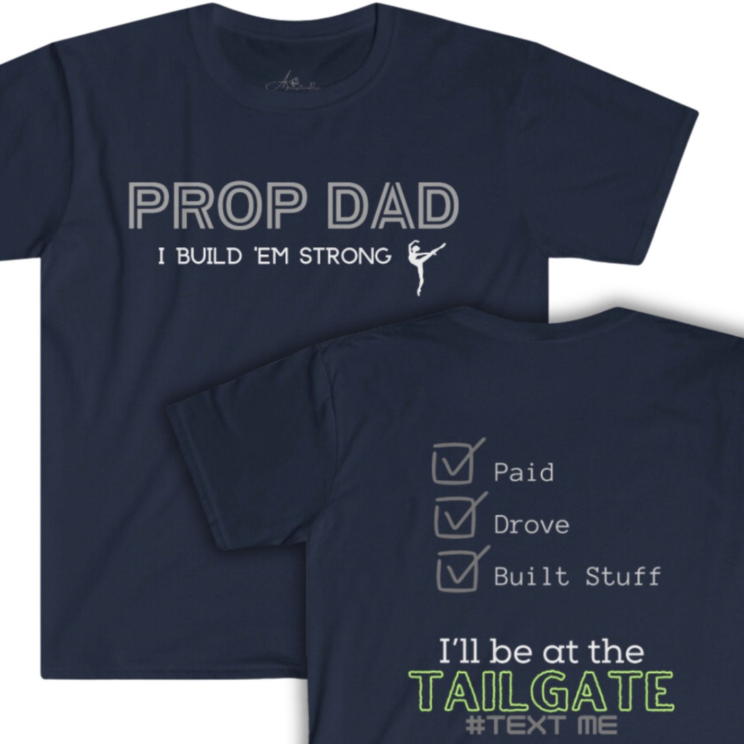 Prop Dad Shirt for Dance Dad | Dad of Dancer Gift for Dad Funny Dance ...