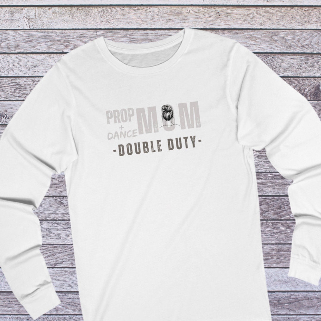 Prop Mom Dance Competition Double Duty Shirt Jersey Long - Etsy