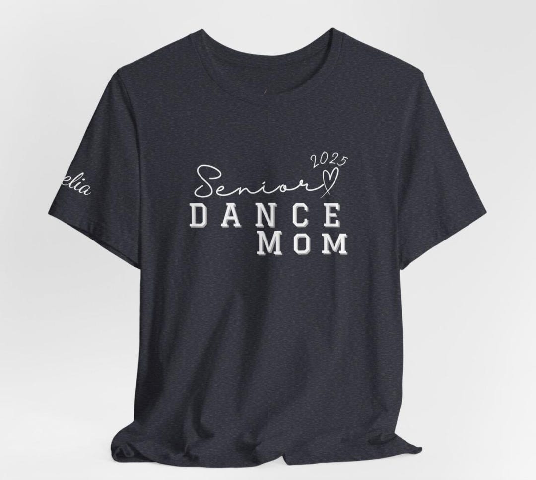 Senior Dance Mom Shirt| Dance Competition | Fun Dance Comp Shirt for ...