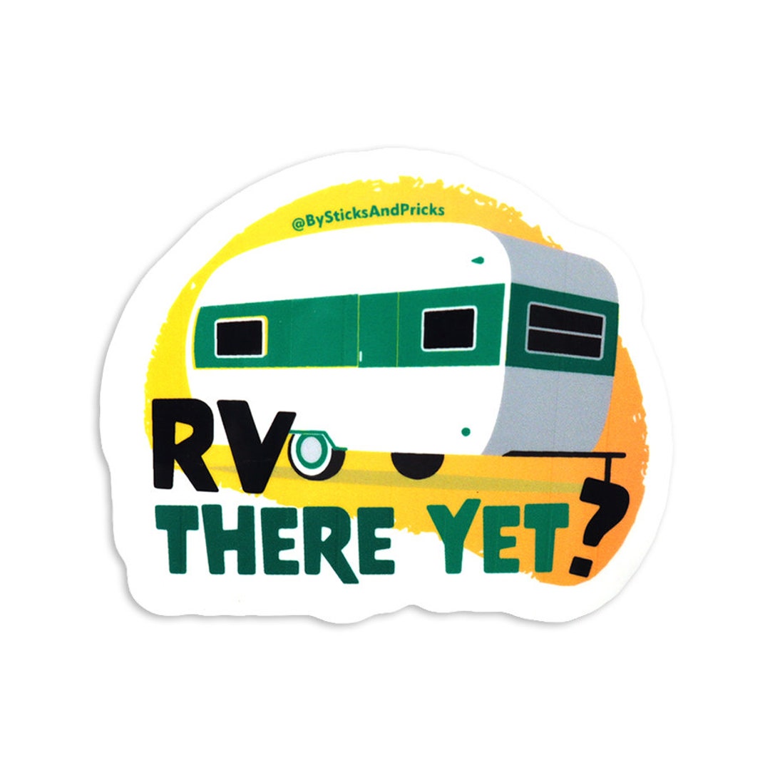 RV There yet Sticker | Decal | Pop-up Trailer | Vinyl Sticker, Decal ...