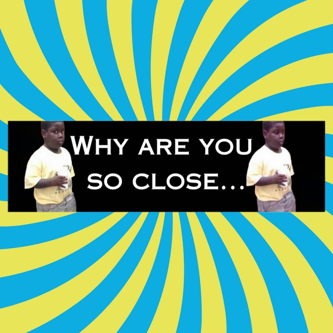 Funny Bumper Sticker Meme Bumper Sticker Gen Z Bumper Sticker - Etsy