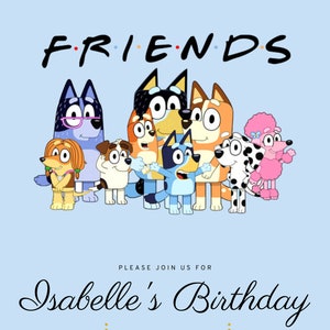 Bluey and Bingo Friends Birthday Invitation Template. Digital Invite ...