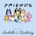 Bluey and Bingo Friends Birthday Invitation Template. Digital Invite ...
