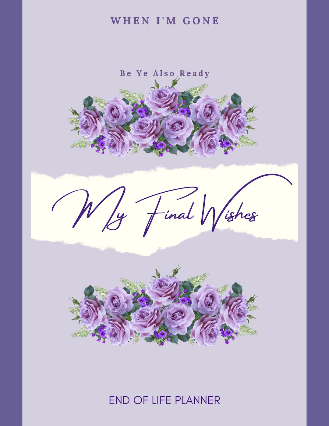 End of Life Planner, My Final Wishes, Funeral Wishes, Put It in Writing ...