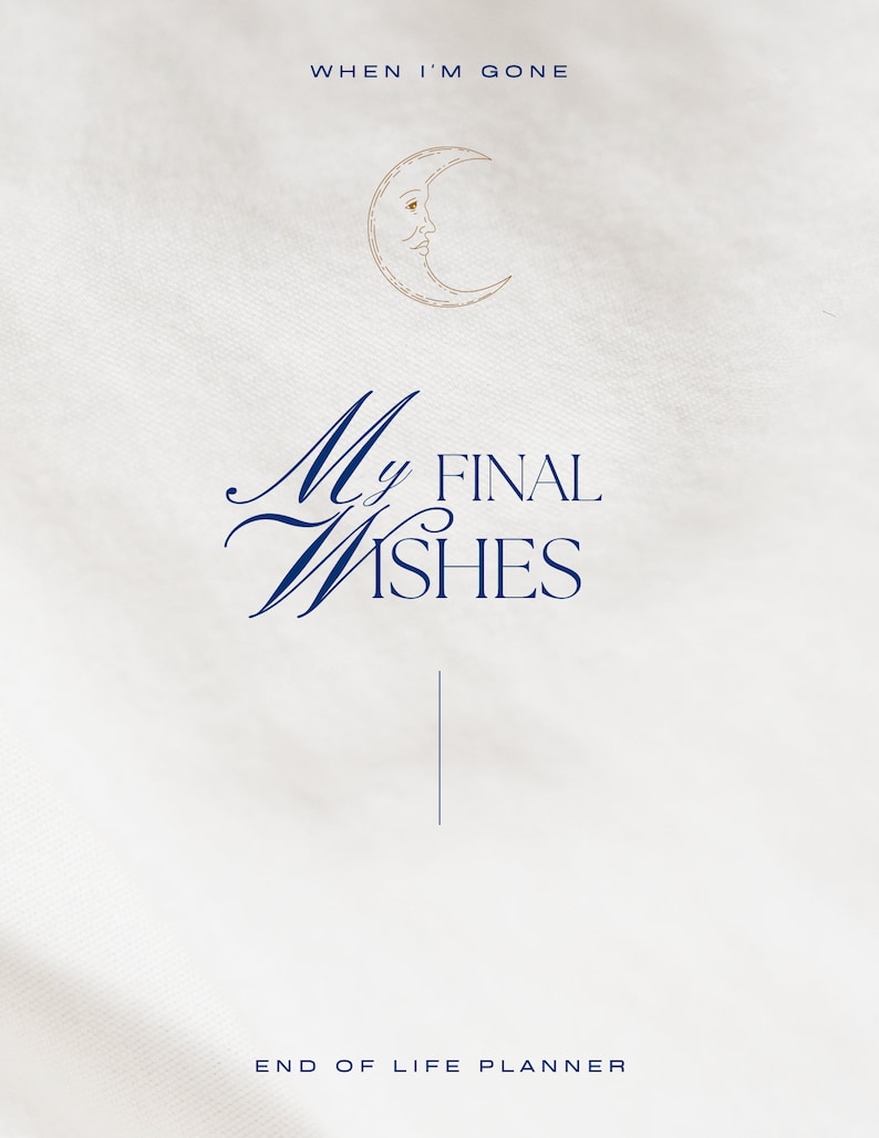 End of Life Planner, Funeral Wishes, Final Wishes, When I'm Gone ...