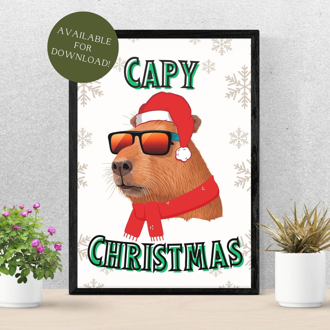Capy Christmas Poster | Digital Download | Funny Capybara Art | Pun Art ...