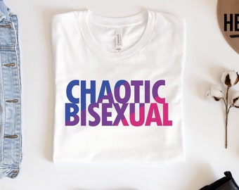 Pride Shirts, Chaotic Bisexual Tee Shirt, Funny LGBT Shirts, Love is ...