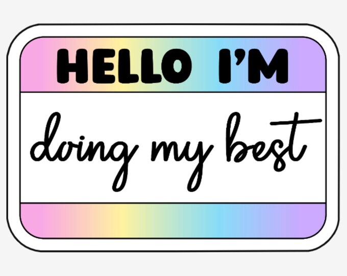 Hello I'm Doing My Best Sticker - Etsy