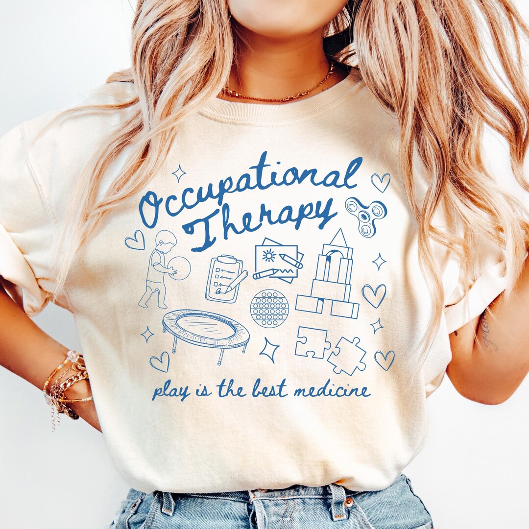 Occupational Therapy Shirt Play is the Best Medicine Tee Inspirational ...