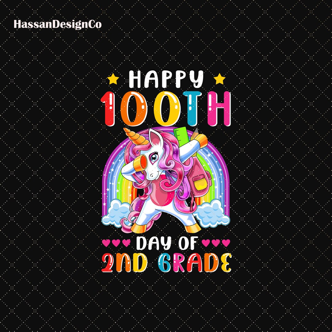 Happy 100th Day of 2nd Grade Png, Happy 100th Day of School Png, Back ...