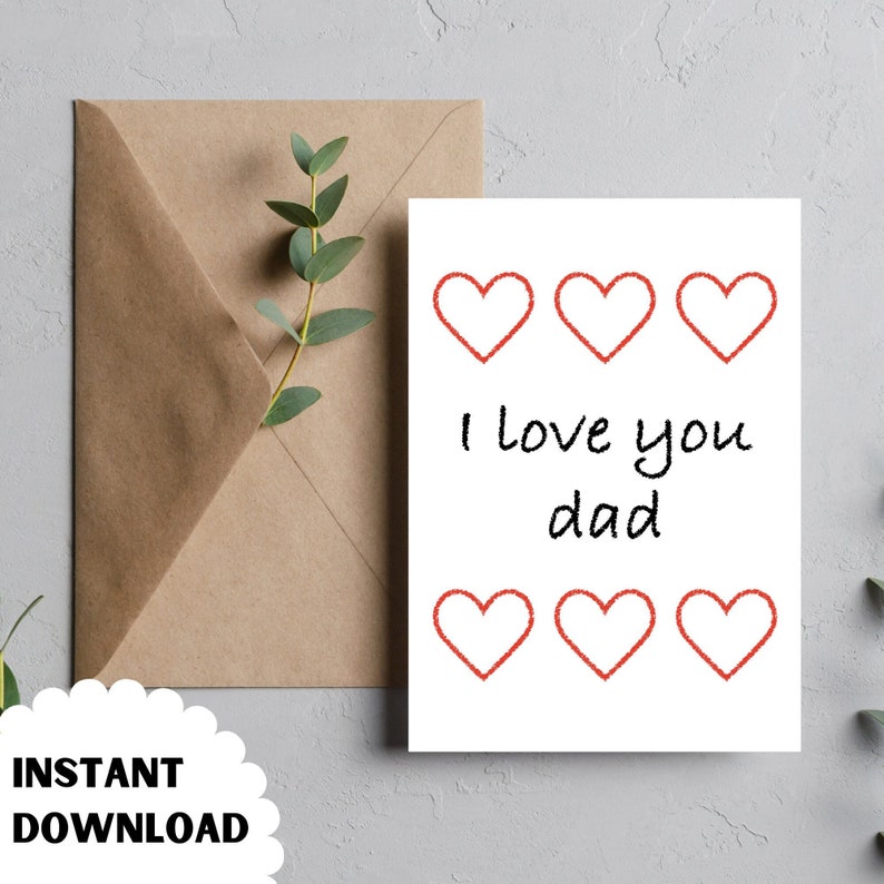 I Love You Dad Card - INSTANT DOWNLOAD - Etsy