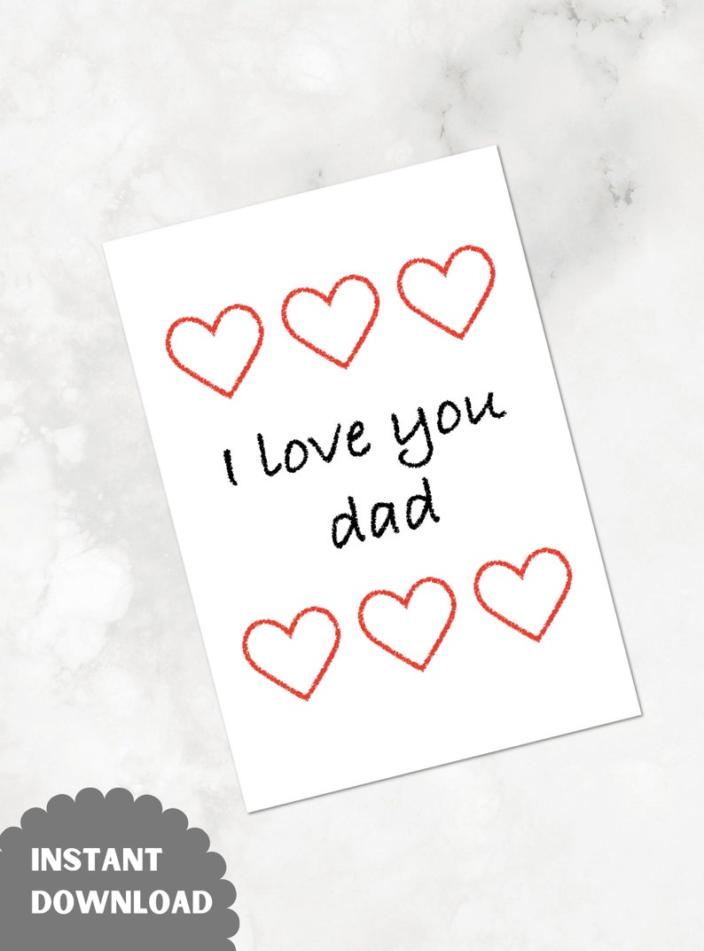 I Love You Dad Card - INSTANT DOWNLOAD - Etsy